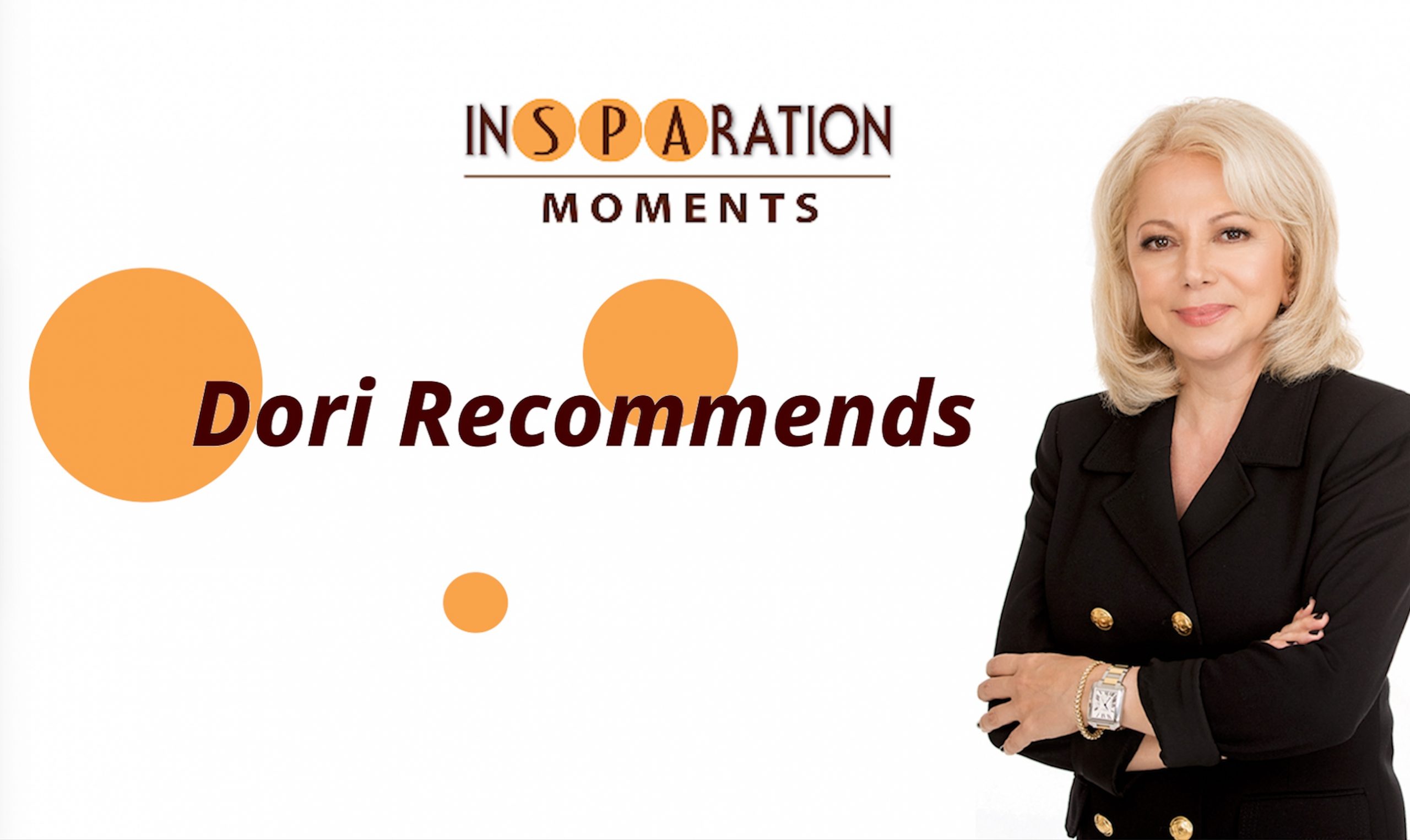 InSPAration Moments • Dori Recommends - May 2020 | InSPAration Management